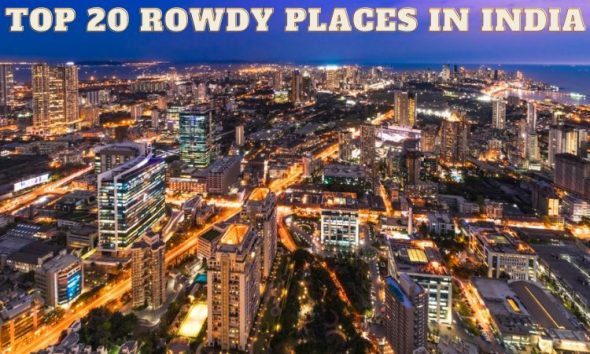 Rowdy Places in India: A Cultural Journey into the Wild Side ...