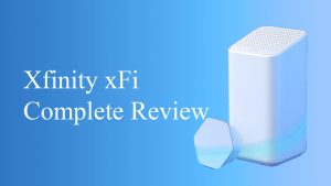 What Is Xfinity Xfi Complete? A Comprehensive Guide - Theclockend.com